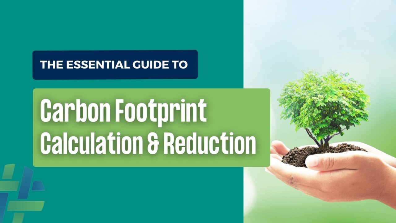Carbon Footprint Calculation | Essential Corporate Guide
