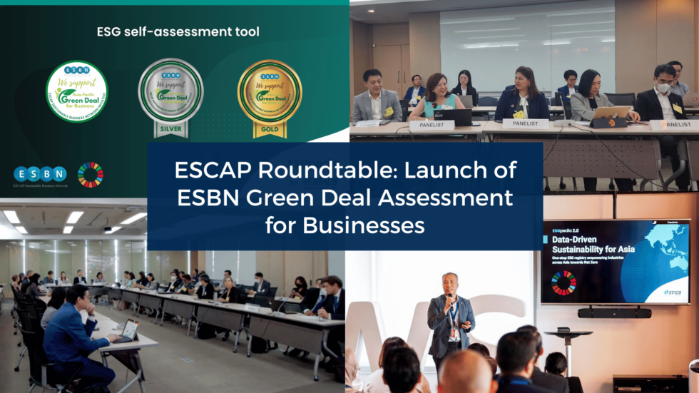 ESCAP Roundtable: Launch of ESBN Green Deal Assessment for Businesses
