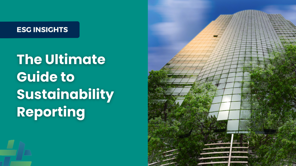 Ultimate Guide to Sustainability Reporting