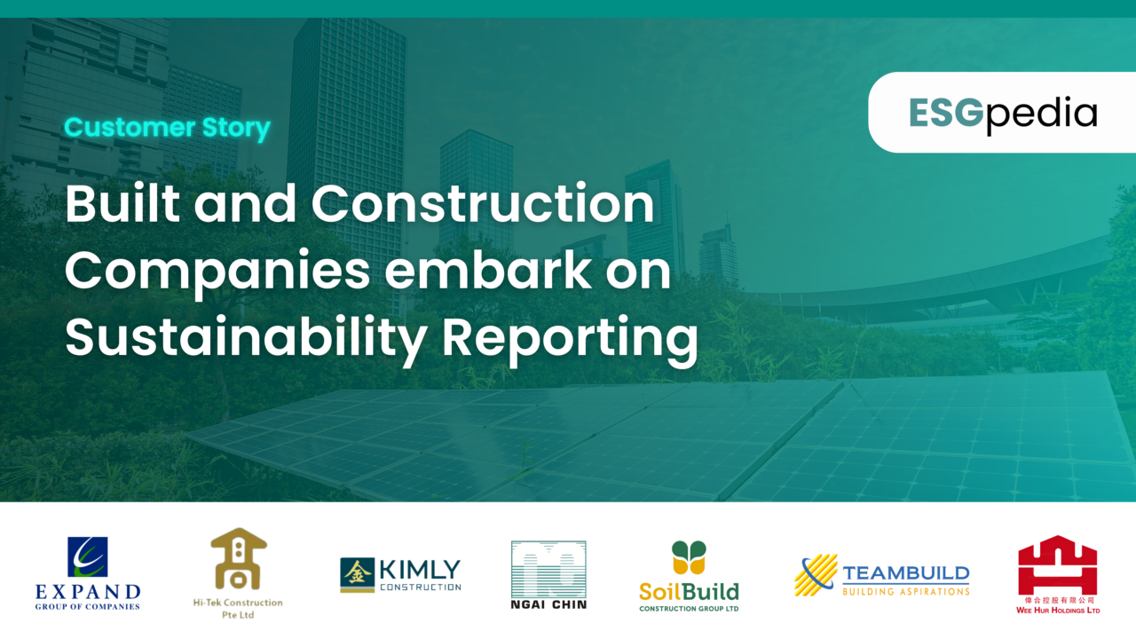 Leading Home-Grown Built and Construction Companies Embark on Sustainability Reporting with ...